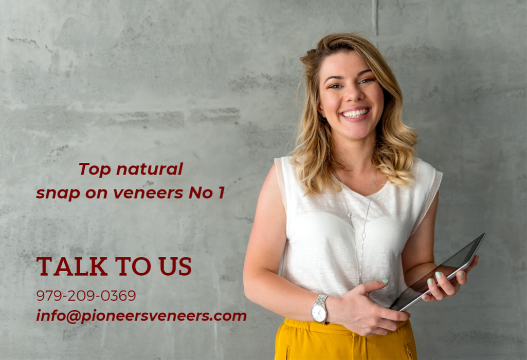 Top Natural Snap on veneers No.1 – Pioneers Veeners